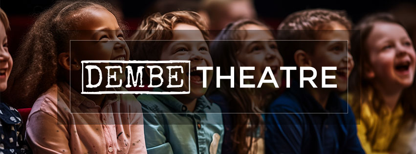 DEMBE Theatre